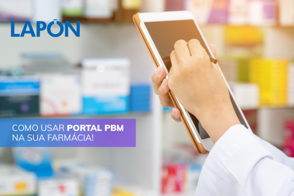 Aprenda como utilizar melhor o portal PBM na sua farmácia Aprenda como utilizar melhor o portal PBM na sua farmácia